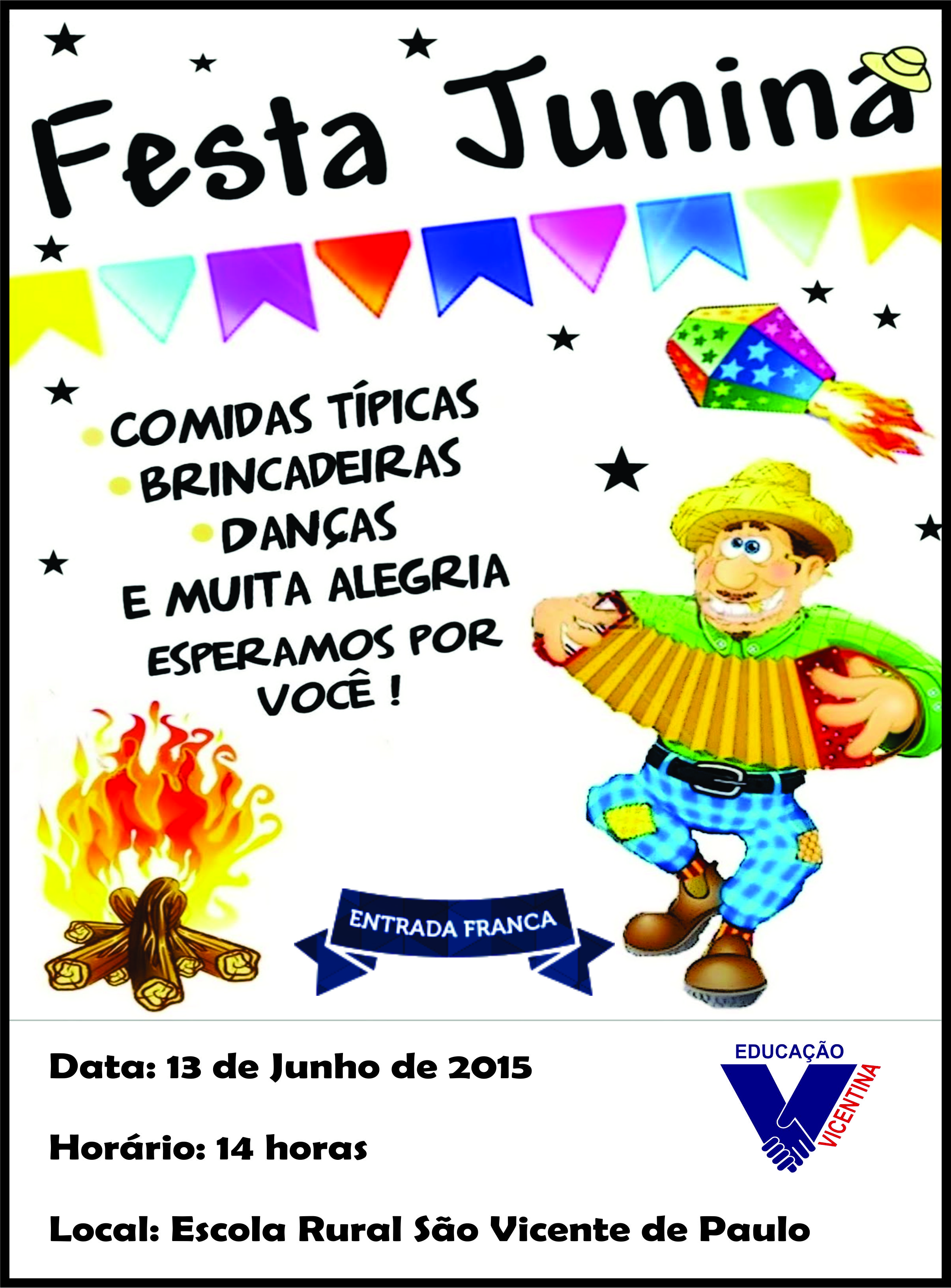 cartaz festa junina - Escola Rural São Vicente de Paulo cartaz festa junina - Escola Rural São Vicente de Paulo